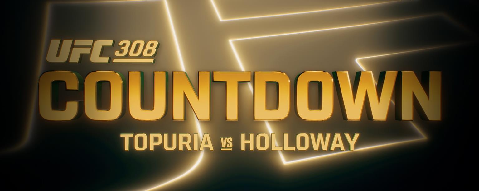 Watch UFC 308 Countdown: Topuria vs Holloway Online | STARZ ON