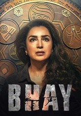 Watch Bhay season 1 Streaming Online | STARZPLAY