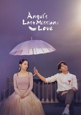 Watch Angel's Last Mission : Love For Free | STARZPLAY