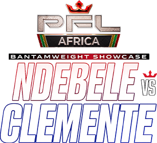 Watch PFL Pretoria, South Africa - Ndebele vs Clemente - Catch Up For ...