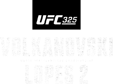 Watch UFC 325: Volkanovski vs Lopes 2 - Countdown Online | STARZPLAY
